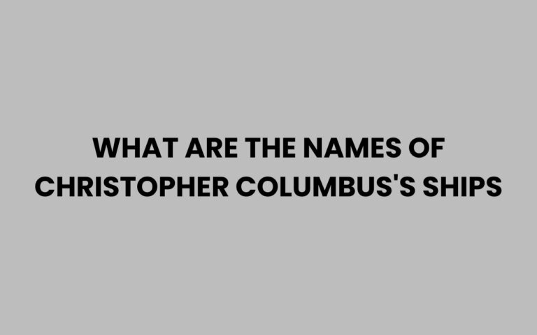 What Are the Names of Christopher Columbus's Ships?