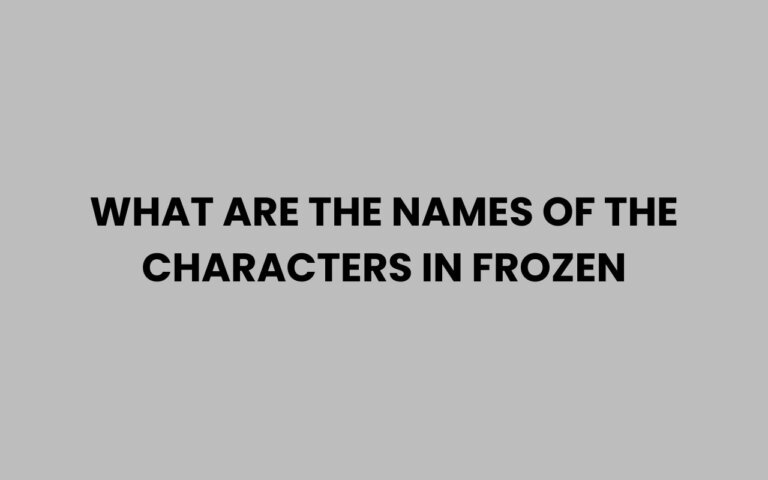 What Are the Names of the Characters in Frozen?
