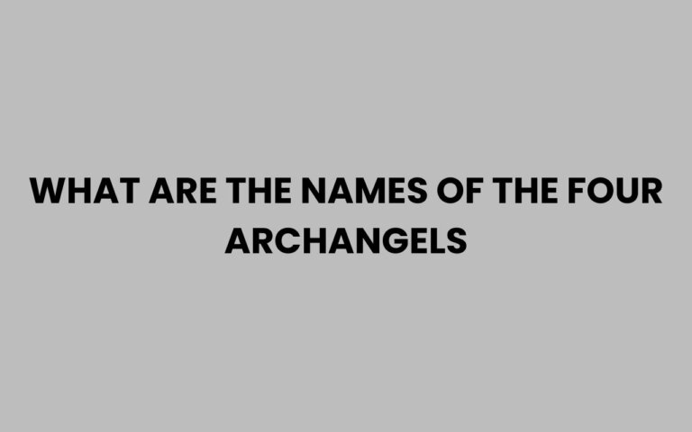 What Are the Names of the Four Archangels Explained