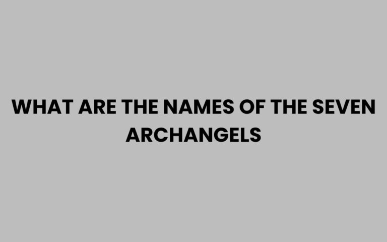 What Are the Names of the Seven Archangels Explained
