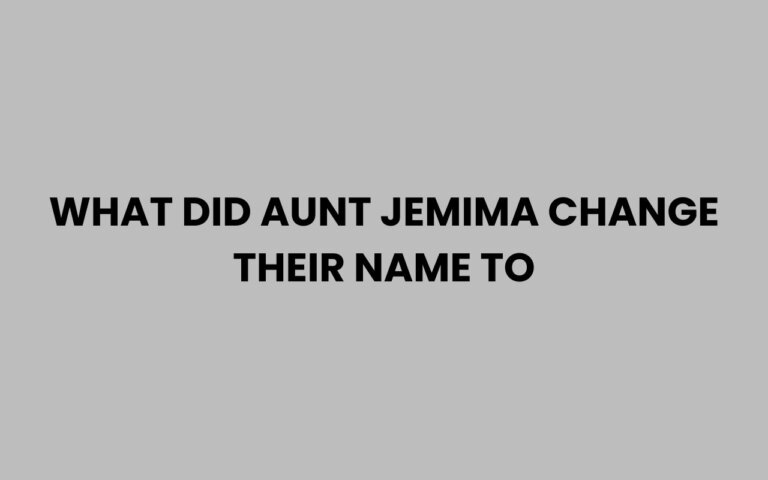 What Did Aunt Jemima Change Their Name To and Why?