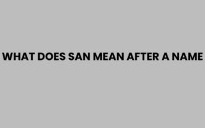 What Does San Mean After a Name? Japanese Honorifics Explained