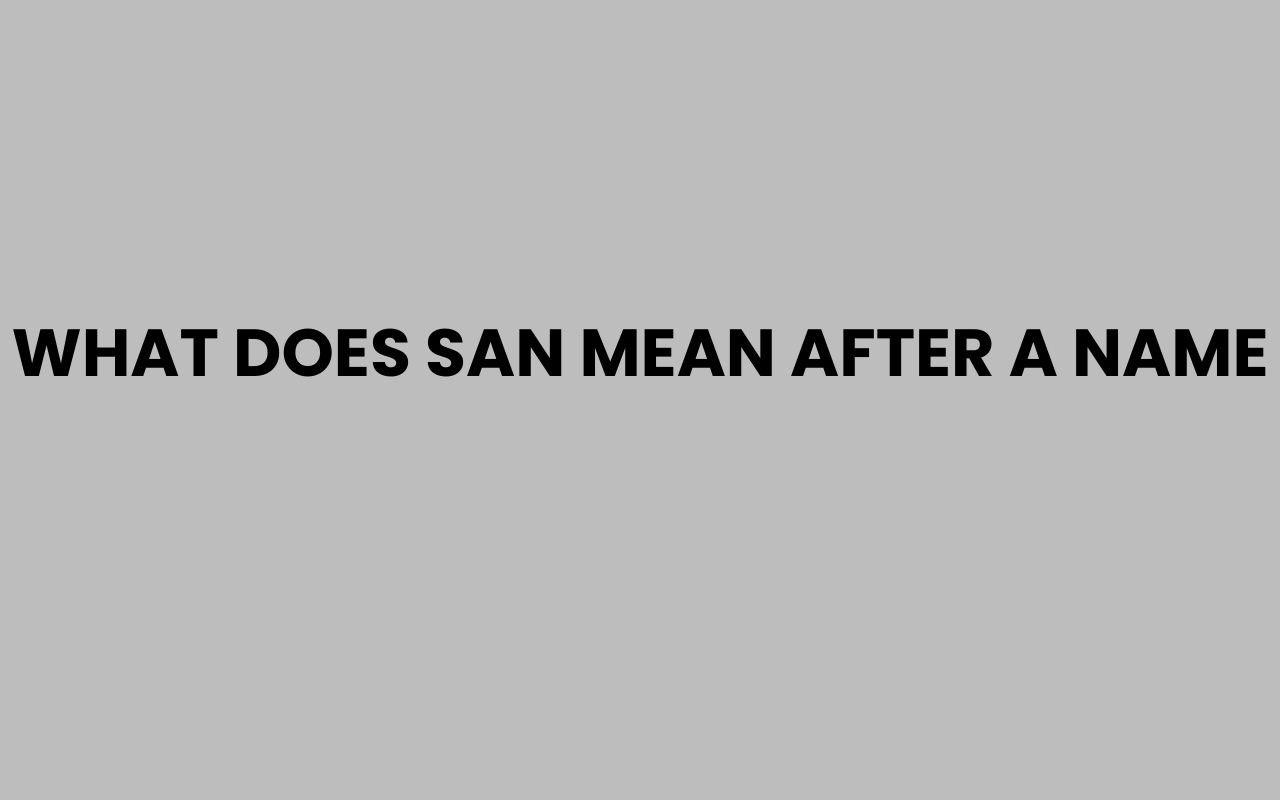 What Does San Mean After a Name? Japanese Honorifics Explained