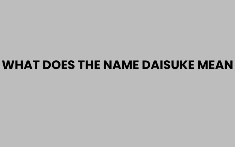 What Does the Name Daisuke Mean? Origins and Meaning Explained