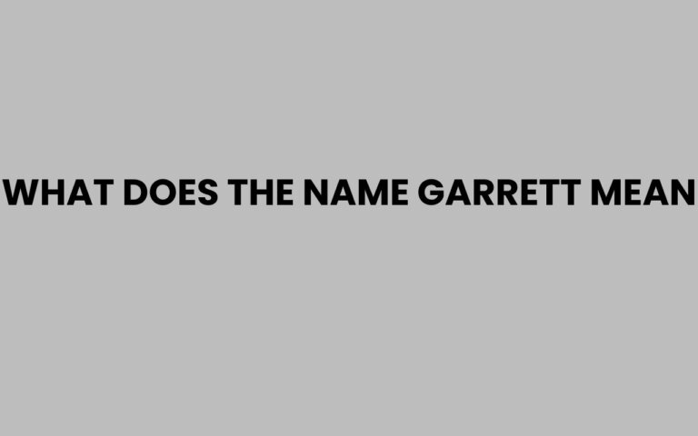 What Does the Name Garrett Mean? Origins and Meaning Explained