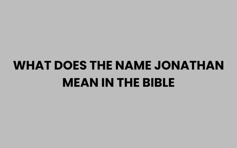 What Does the Name Jonathan Mean in the Bible? Explained
