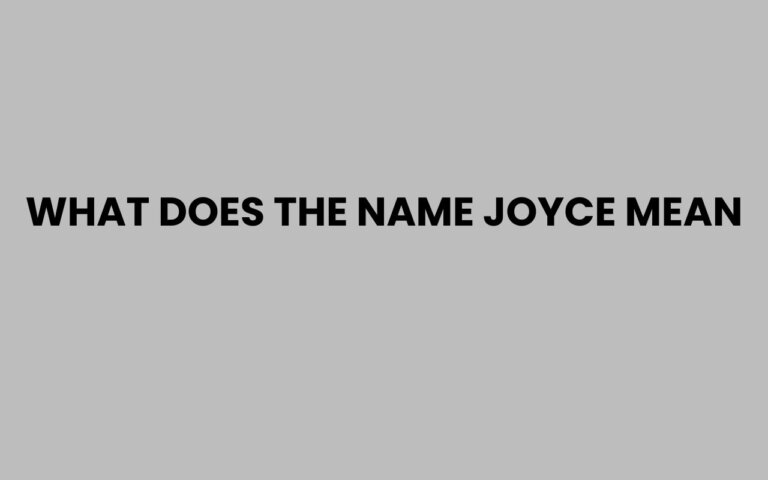 What Does the Name Joyce Mean? Origins and Significance
