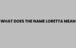 What Does the Name Loretta Mean? Discover Its Origin & Meaning