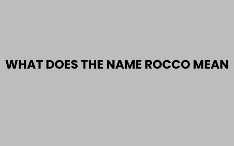 What Does the Name Rocco Mean? Origins and Meaning Explained