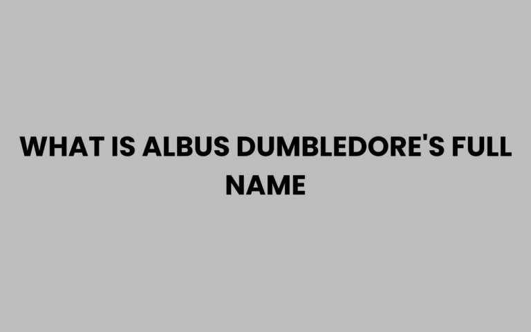 What Is Albus Dumbledore's Full Name? Meaning Explained