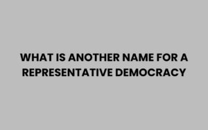 What Is Another Name for a Representative Democracy?
