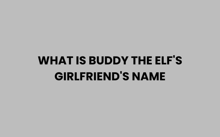 What is Buddy the Elf's Girlfriend's Name Explained