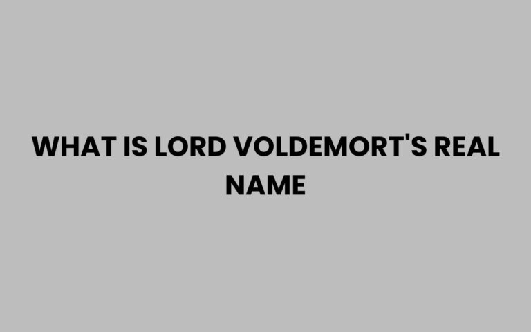 What Is Lord Voldemort's Real Name? Uncover the Truth
