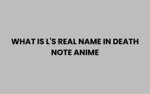 What Is L's Real Name in Death Note Anime Explained