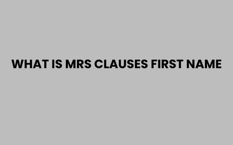 What Is the Name of Mrs. Claus? Discover Her Story