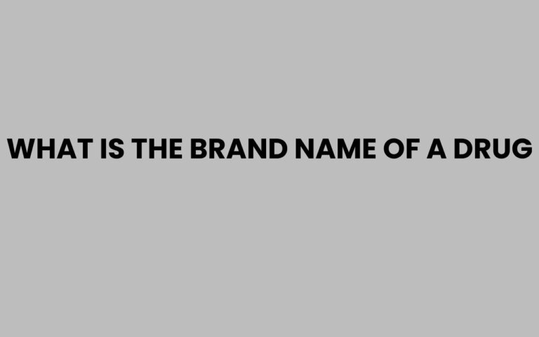 What Is the Brand Name of a Drug? Simple Guide Explained