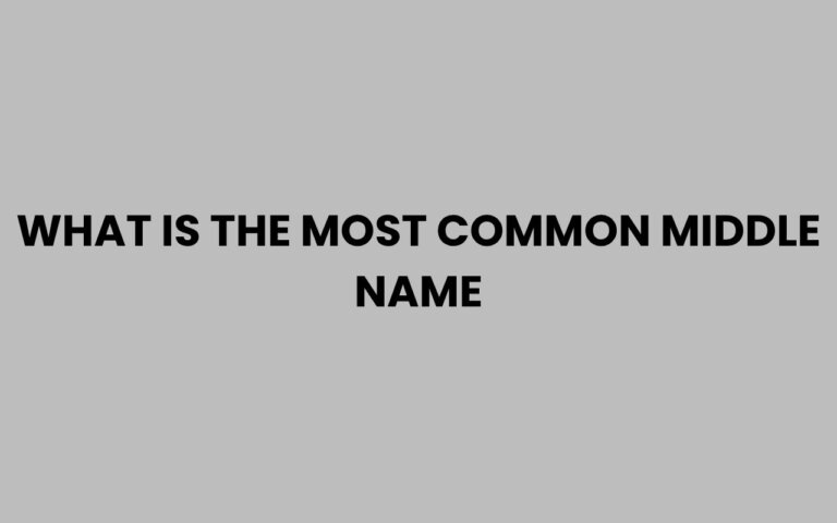What Is the Most Common Middle Name in the US?