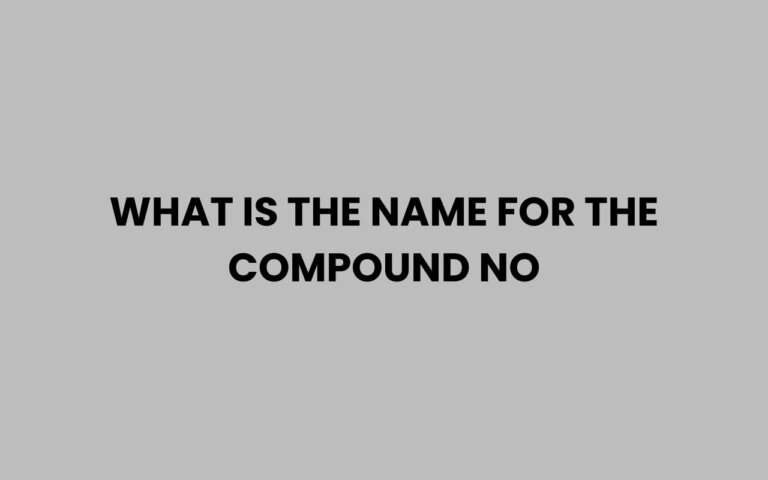 What is the Name for the Compound NO? Explained Simply
