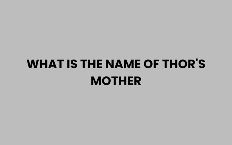 What Is the Name of Thor's Mother? Origins and Mythology