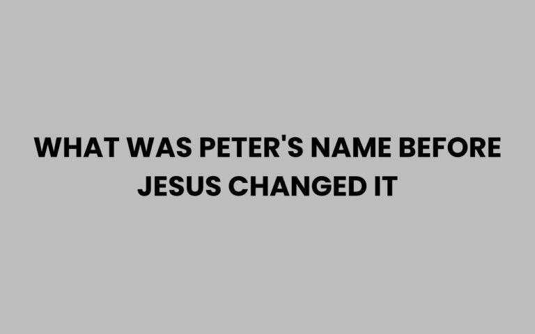 What Was Peter's Name Before Jesus Changed It? Explained