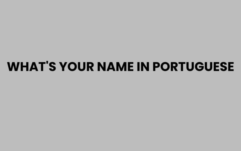 What's Your Name in Portuguese? Easy Guide & Examples