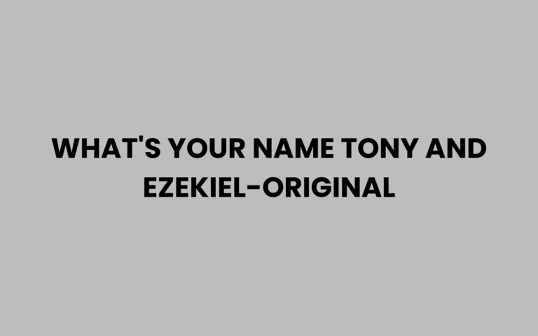 What's Your Name Tony and Ezekiel-Original Meme Explained