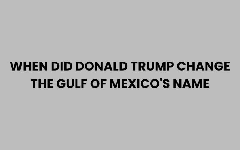 When Did Donald Trump Change the Gulf of Mexico's Name?