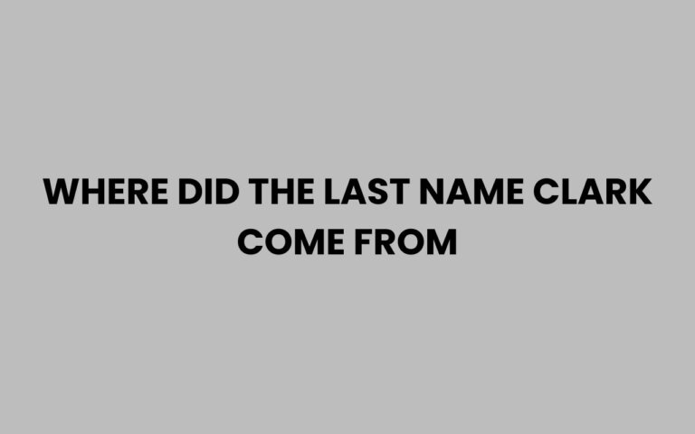 Origin of the Last Name Clark Explained