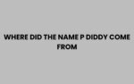 Where Did the Name P Diddy Come From Explained
