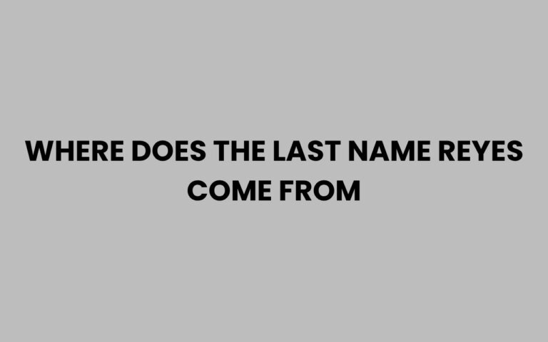 Where Does the Last Name Reyes Come From? Discover Now