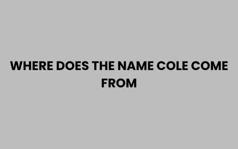 Where Does the Name Cole Come From? Origins Explained