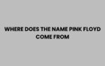 Where Does the Name Pink Floyd Come From Explained