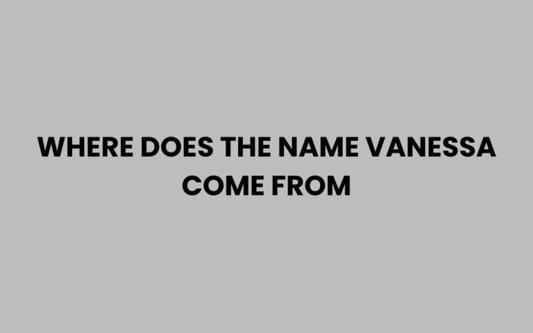 Where Does the Name Vanessa Come From? Origins Explained