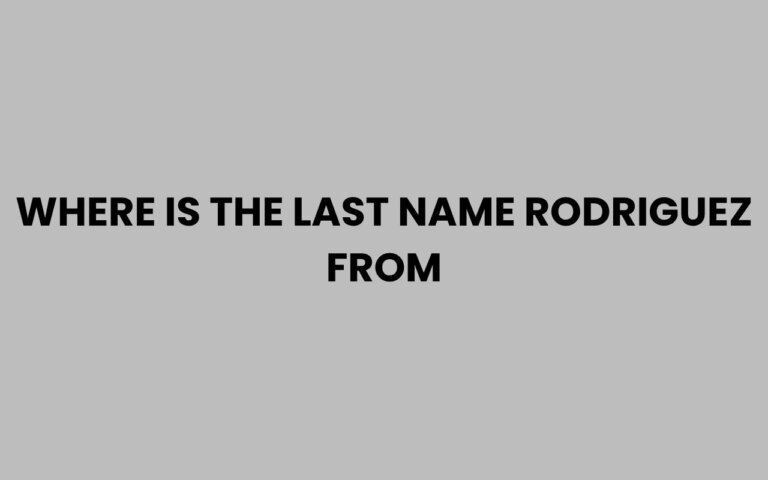 Where Is the Last Name Rodriguez From? Origins Explained