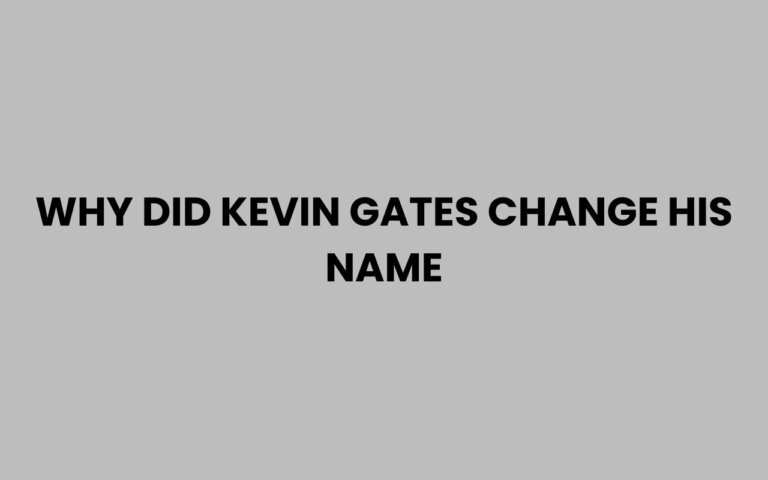Why Did Kevin Gates Change His Name? The Real Reason