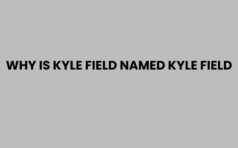 Why Is Kyle Field Named Kyle Field? Discover the Story
