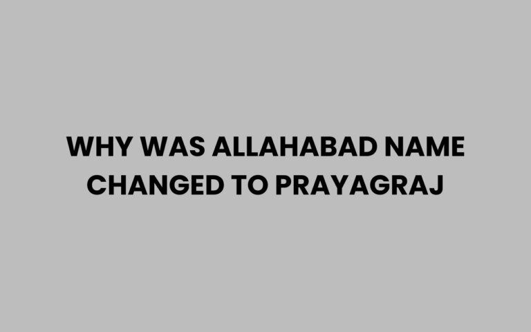 Why Was Allahabad Name Changed to Prayagraj? Explained